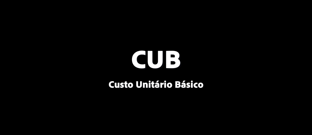 Dominando o CUB na Construção Civil: Guia Completo