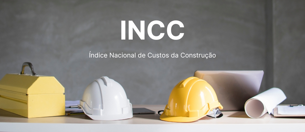 INCC: O Que É e Como Calcular